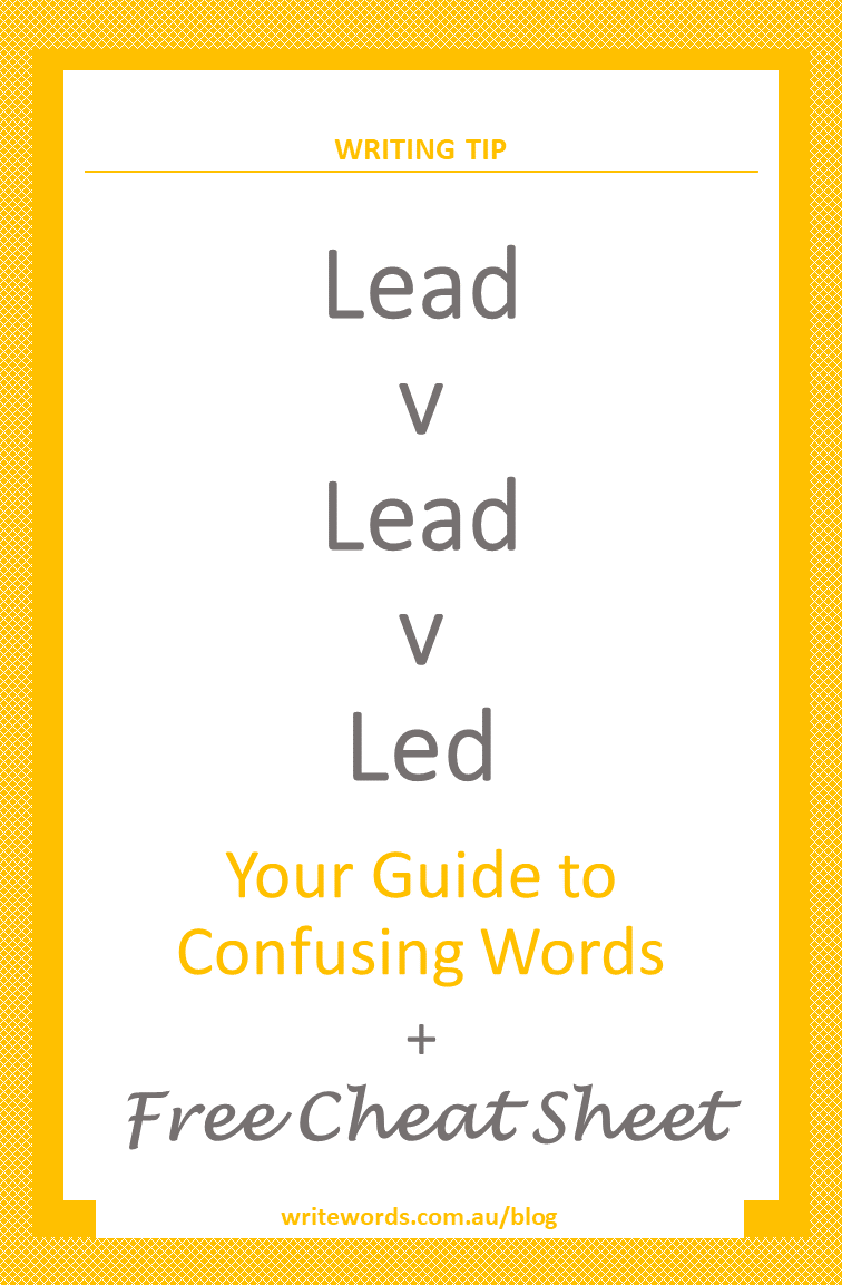 WRITEWORDSLead and Led – your WriteWell writing tip for confusing words ...