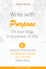 WRITEWORDSHow to write with purpose - so your readers stay on-purpose ...