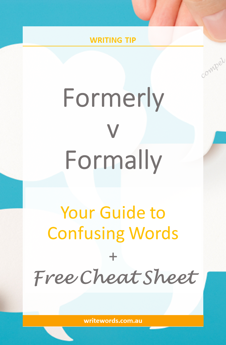 WRITEWORDSFormally or formerly – confusing word solutions – Writewords ...