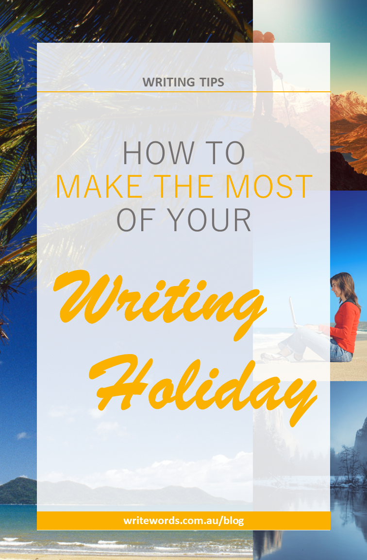 WRITEWORDSHow to make the most of your writing holiday - WRITEWORDS ...