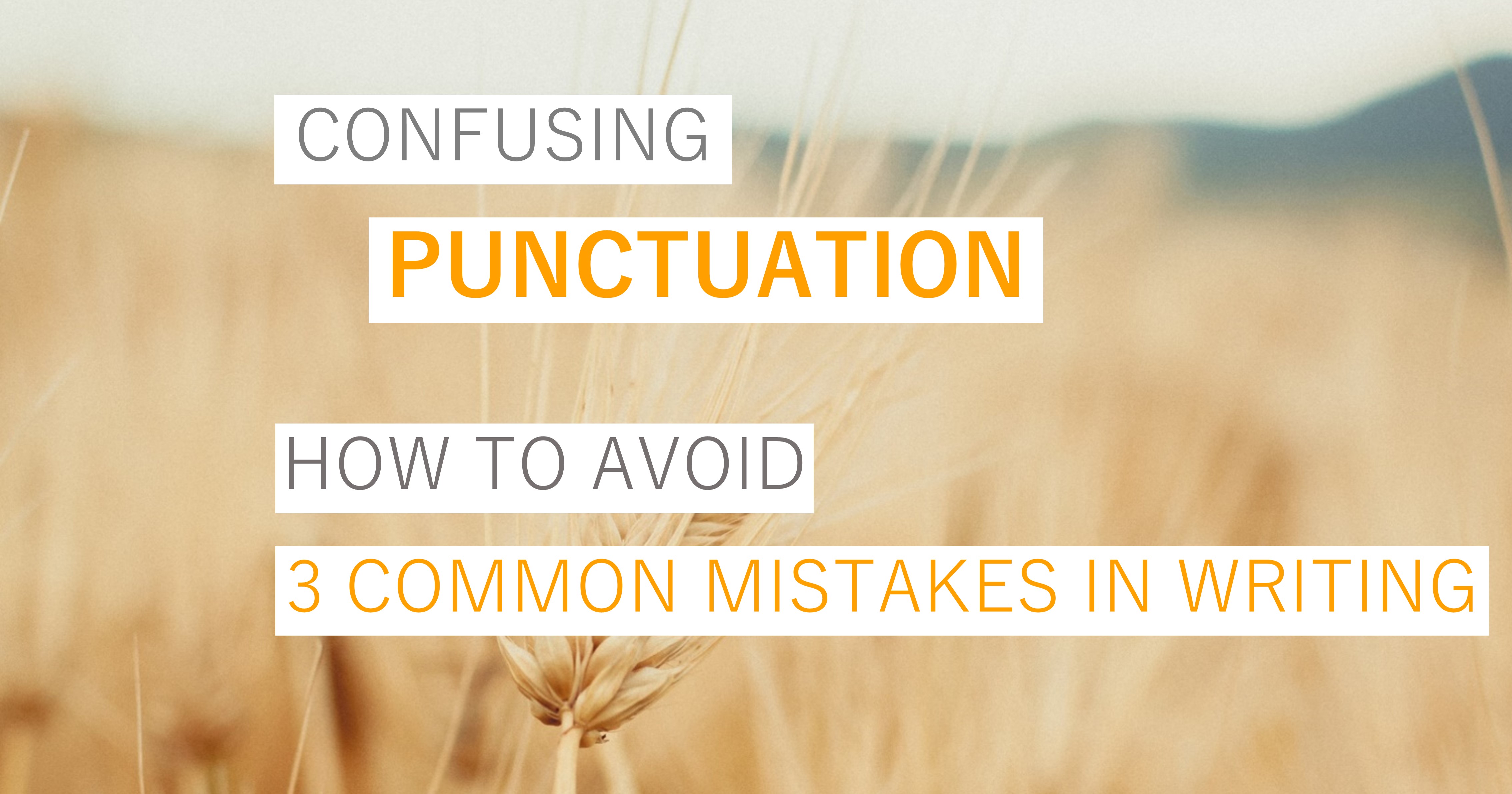 WRITEWORDSConfusing punctuation - WRITEWORDS | Writer, editor ...